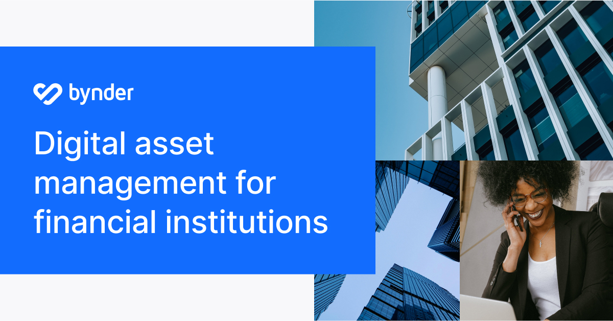 Digital asset management for financial institutions